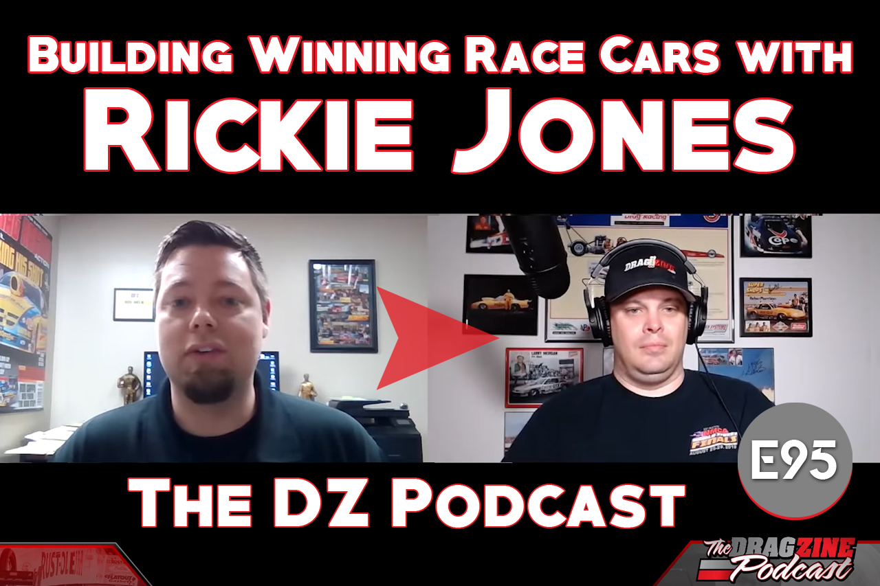 Building Winning Race Cars With Rickie Jones: The DZ Podcast E95 ...