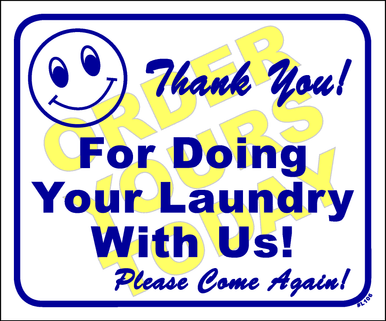 "Thank you! For doing your laundry with us! Please come again!" - 123 ...
