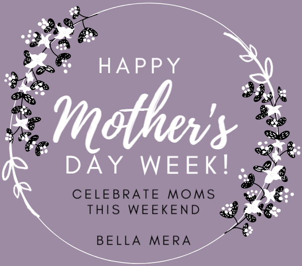 Happy Mother's Day Week!! - Bella Mera Bridal Boutique