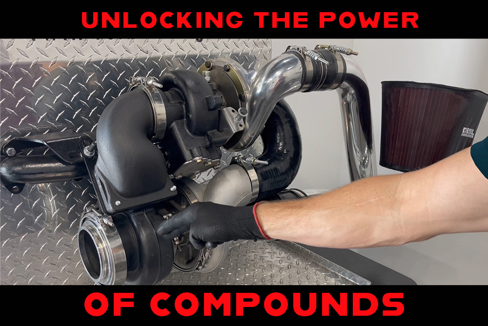 Compound Turbos Unlocking the Power - Diesel Power Source
