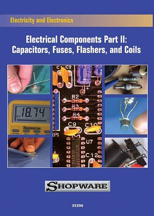 Shopware Electrical Components DVD Part 2: Capacitors, Fuses, Flashers ...