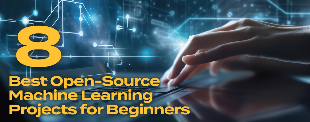 8 Best Open-Source Machine Learning Projects for Beginners - Midwest ...