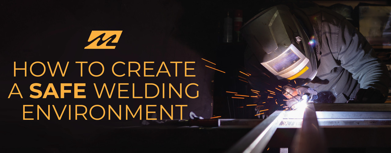 How to Create a Safe Welding Environment - Midwest Technology Products