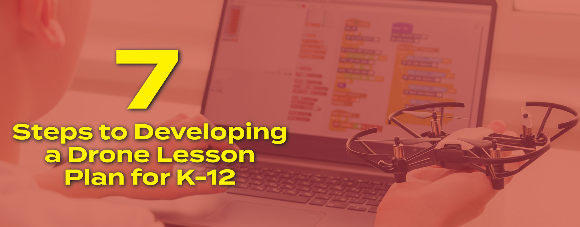 7 Steps to Developing a Drone Lesson Plan for K-12 - Midwest Technology ...