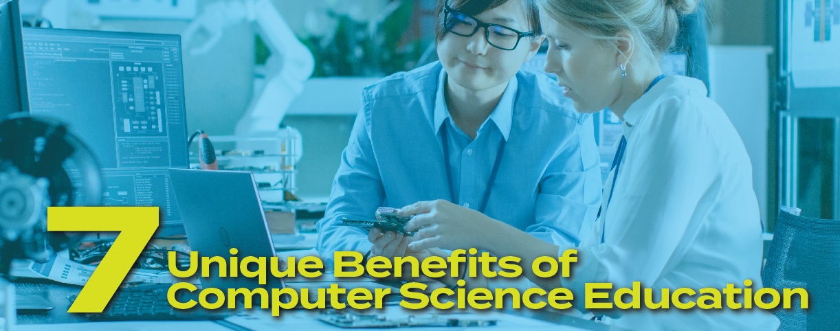 7 Unique Benefits of Computer Science Education - Midwest Technology Products