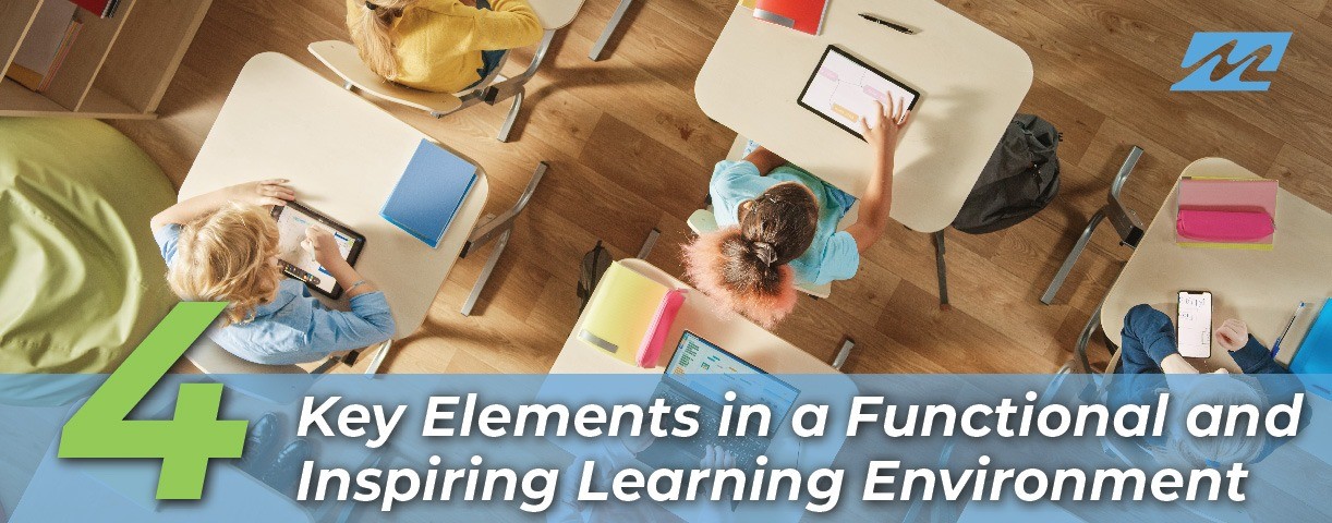 4 Key Elements in a Functional and Inspiring Learning Environment ...
