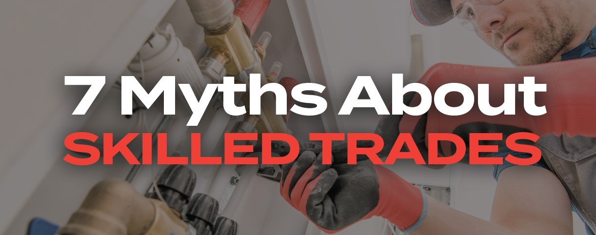 7 Myths About Skilled Trades Jobs - Midwest Technology Products