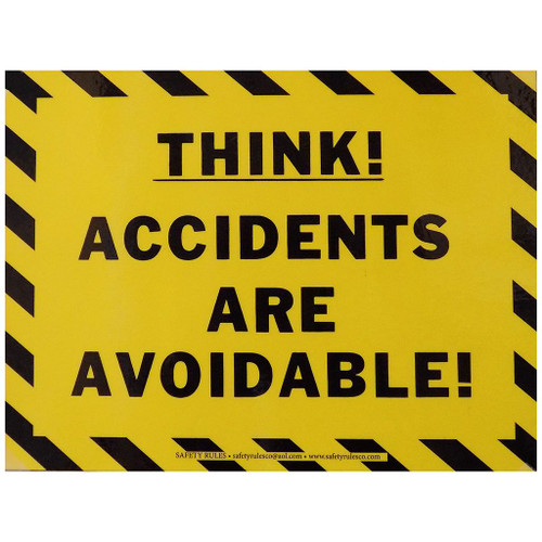 Safety Rules General Shop Safety Signs Think! Accidents are Avoidable ...