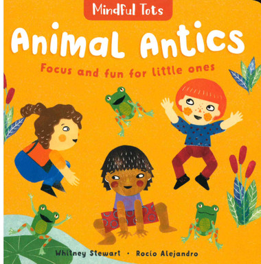 Animal Antics: Focus and Fun for Little Ones (Board Book) - Books By ...