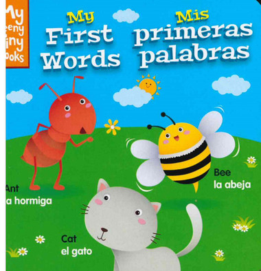 My First Words (Spanish/English) (Chunky Board Book) SIZE is 3.70 x 3. ...