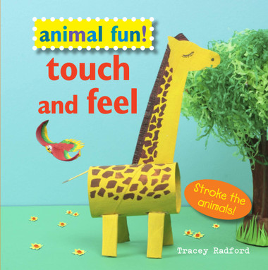 Animal Fun! Touch and Feel (Board Book) - Books By The Bushel