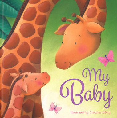 My Baby (Padded Board Book) - Books By The Bushel