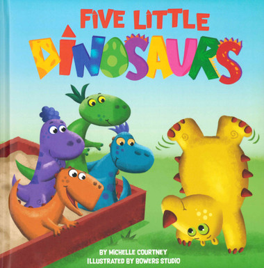 Five Little Dinosaurs (Padded Board Book) - Books By The Bushel