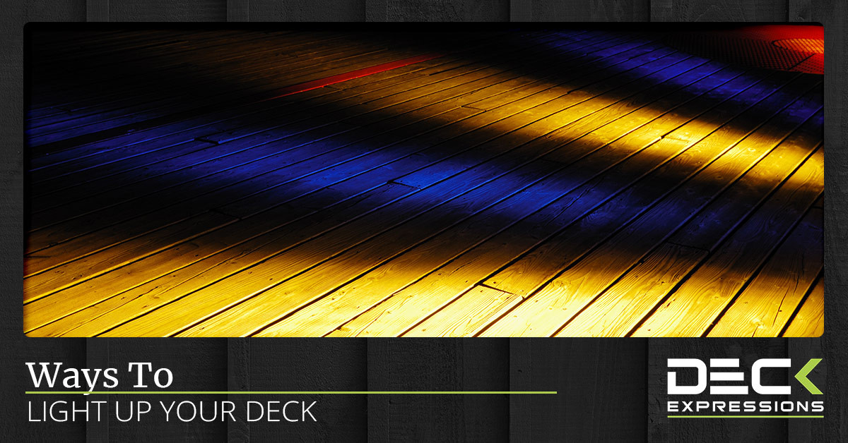 Ways To Light Up Your Deck - Deck Expressions