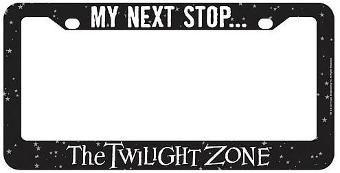 The Twilight Zone My Next Stop... The Twilight Zone License Plate Frame ...