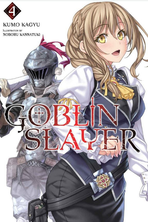 Goblin Slayer Goblin Slayer Volume 4 Light Novel Soft Cover Yen Press ...