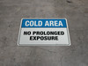 Cold Area - No Prolonged Exposure Floor Sign (Rectangle)