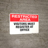 Restricted Area: Visitors Must Register at Office - Wall Sign