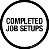 Completed Job Setups Floor Sign