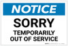 Notice: Sorry - Temporarily Out Of Service - Label | Creative Safety Supply