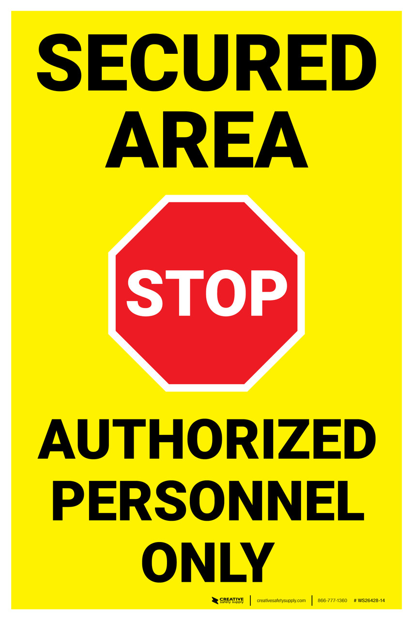 Secured Area Authorized Personnel Only with Stop Icon Portrait - Wall Sign
