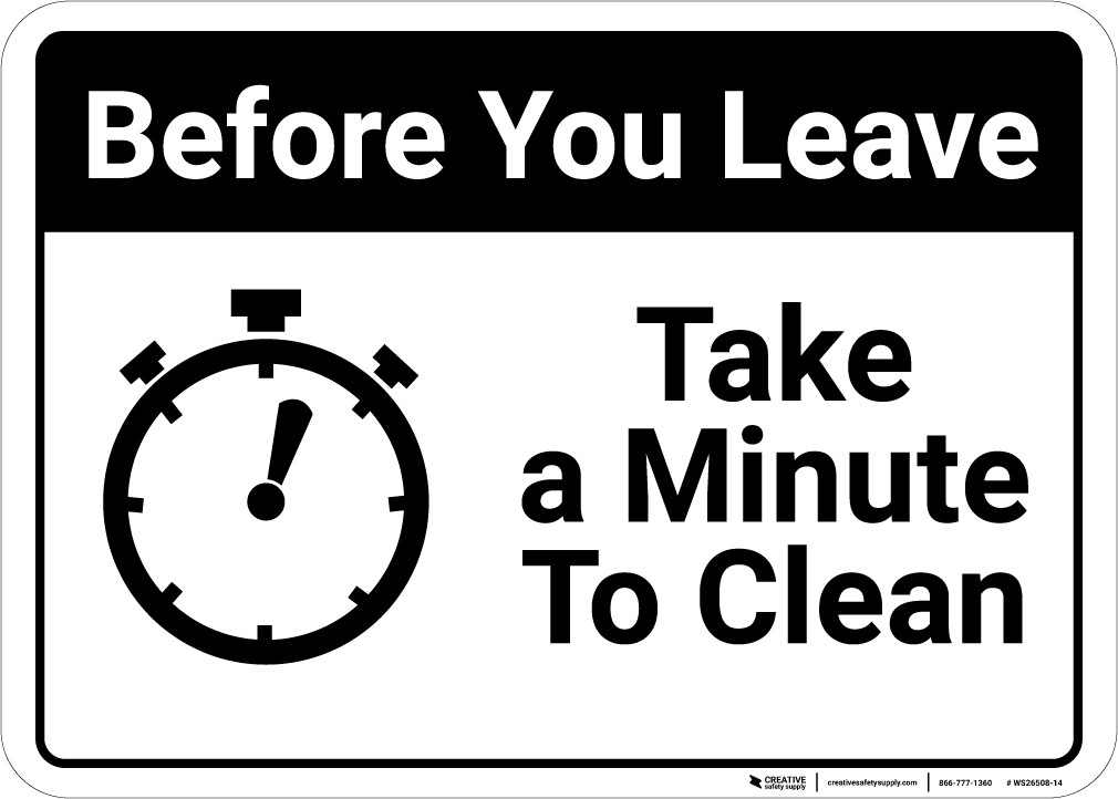 Before You Leave: Take a Minute to Clean Up Icon Landscape - Wall Sign ...