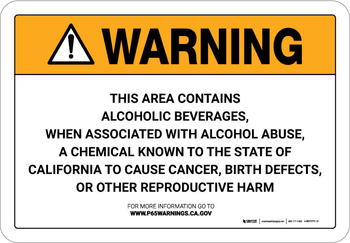 Warning: Prop 65 Alcoholic Beverages when Associated with Alcohol Abuse ...