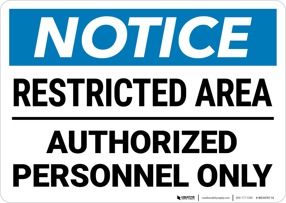 Notice: Restricted Area Authorized Personnel Only Landscape - Wall Sign