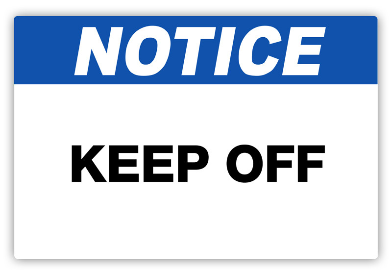 Notice - Keep Off Label | Creative Safety Supply