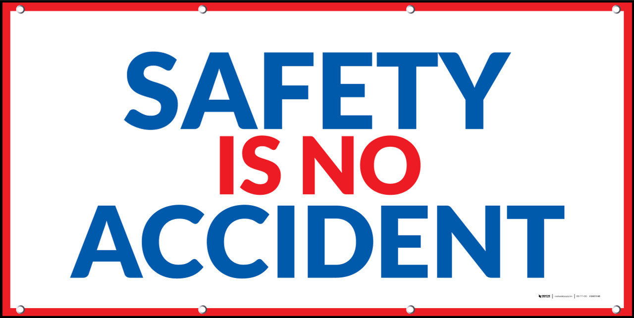 Safety Is No Accident | Creative Safety Supply
