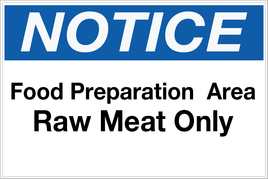Notice - Food Prep Area - Raw Meat Only Wall Sign