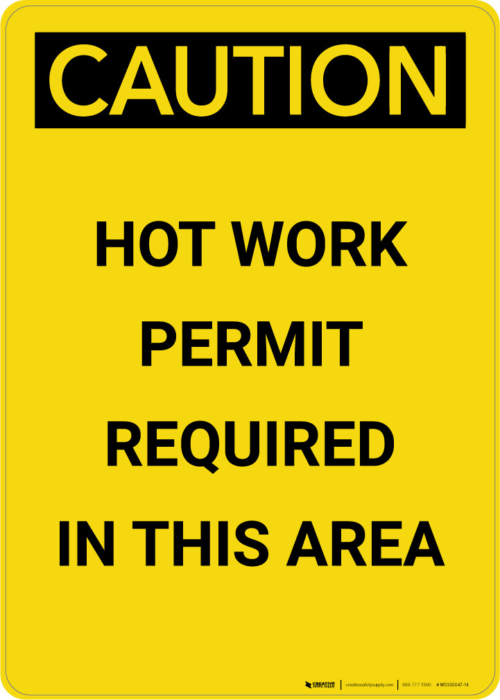Caution: Hot Work Permit Required in This Area - Portrait Wall Sign