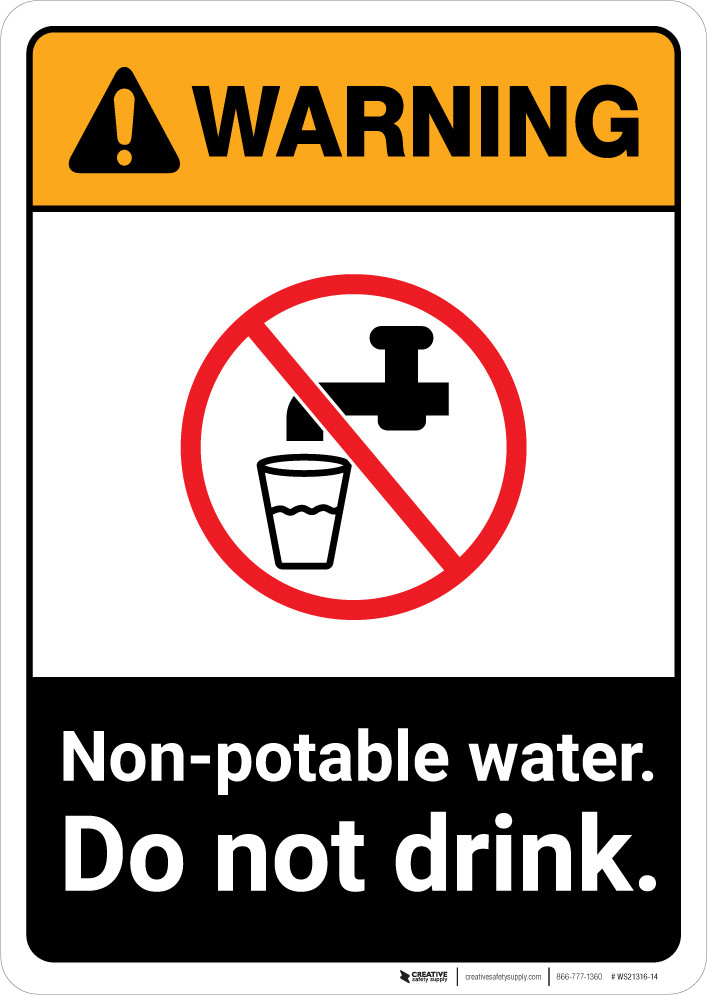 Warning: Non Potable Water - Do Not Drink ANSI - Portrait Wall Sign