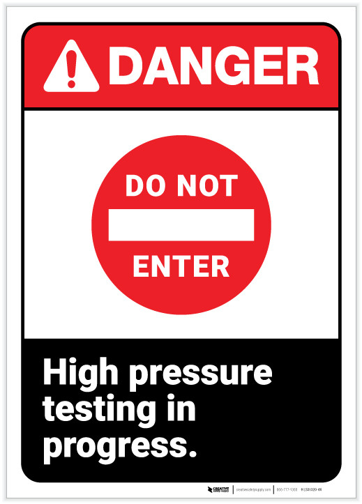 Danger: Do Not Enter - High Pressure Testing in Progress ANSI - Label