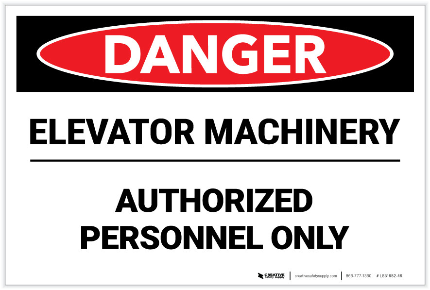 Danger: Elevator Machinery Authorized Personnel Landscape - Label