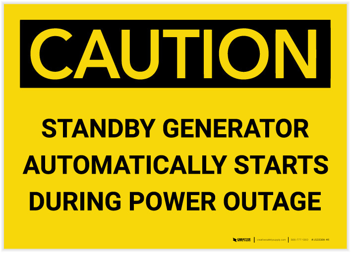 Caution: Standby Generator Automatically Starts During Power Outage - Label