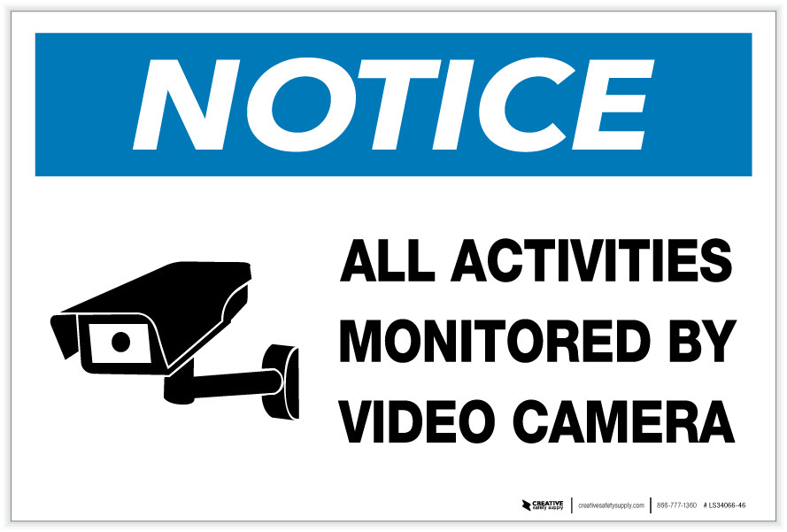 Notice: All Activities Monitored by Video Camera with Icon - Label