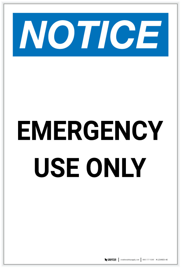 Notice: Emergency Use Only Portrait - Label | Creative Safety Supply