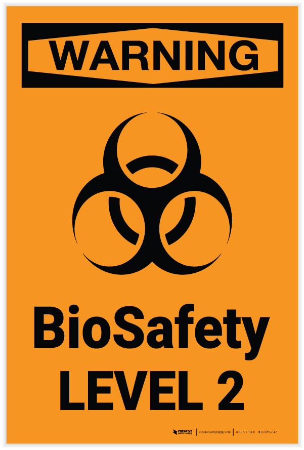 Warning: BioSafety Level 2 - Label | Creative Safety Supply