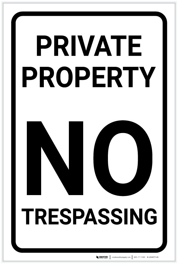 Private Property: No Trespassing Black and White Portrait - Label ...