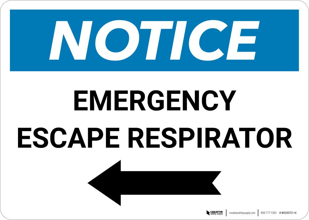 Notice: Emergency Escape Respirator with Left Arrow Landscape ...