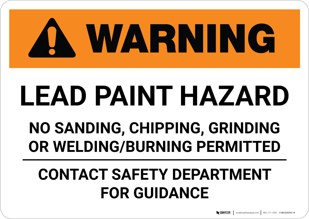 Warning: Lead Paint Hazard No Sanding/Chipping/Grinding/Burning/Welding ...