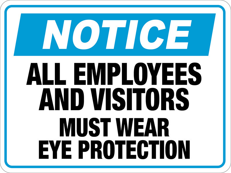 Notice Visitor Eye Protection