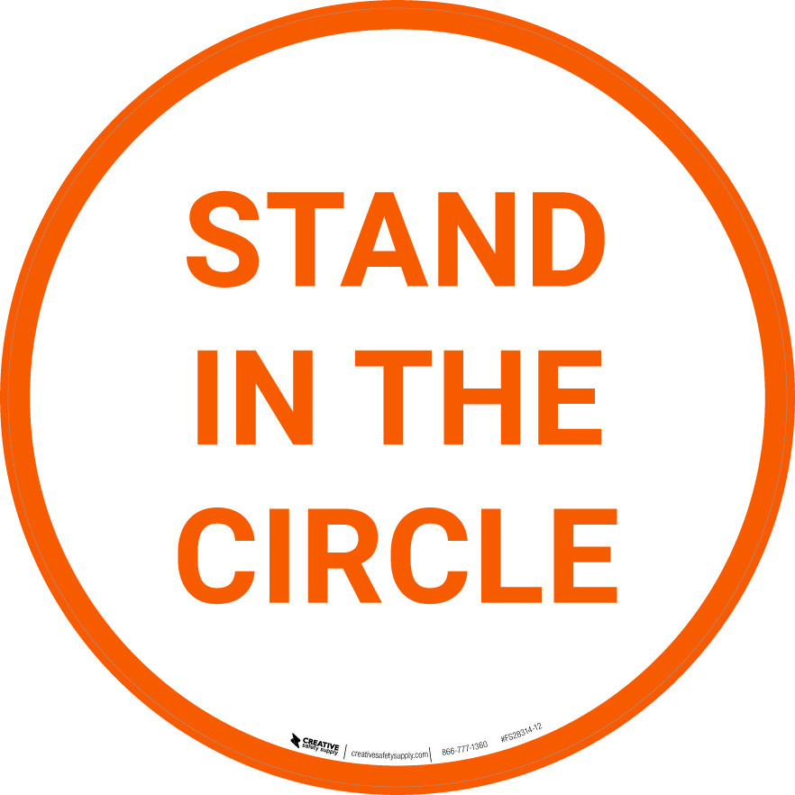 Stand In The Circle - Floor Sign
