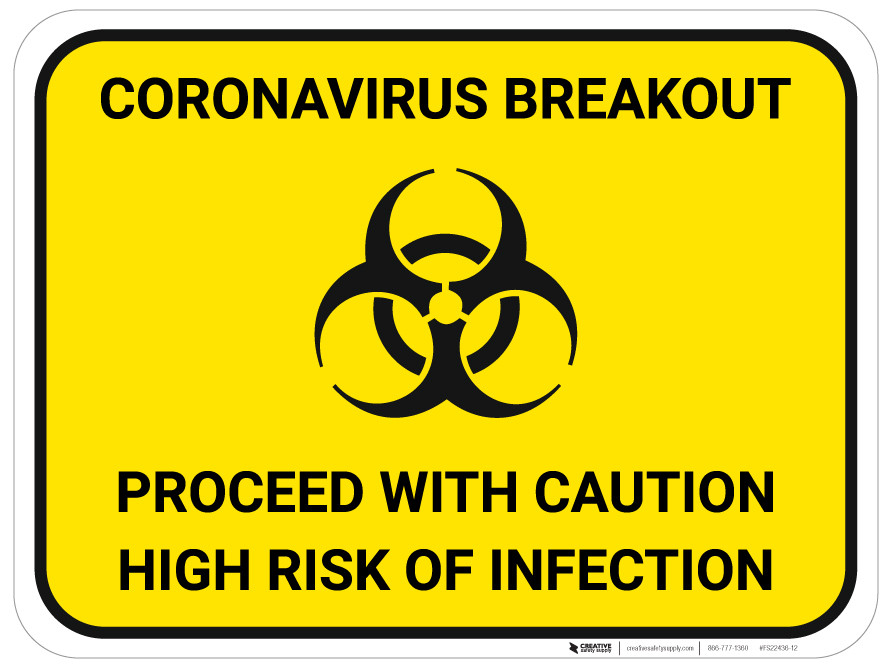 Coronavirus Breakout Proceed With Caution with Biohazard Icon - Floor ...