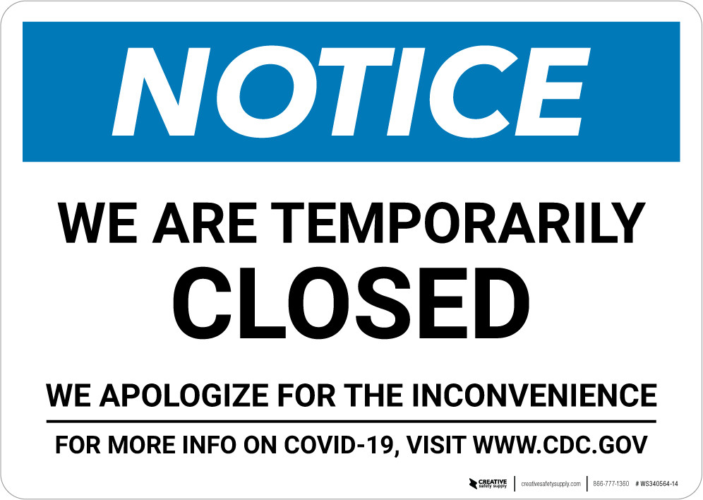 Notice: We Are Temporarily Closed - We Apologize For the Inconvenience ...