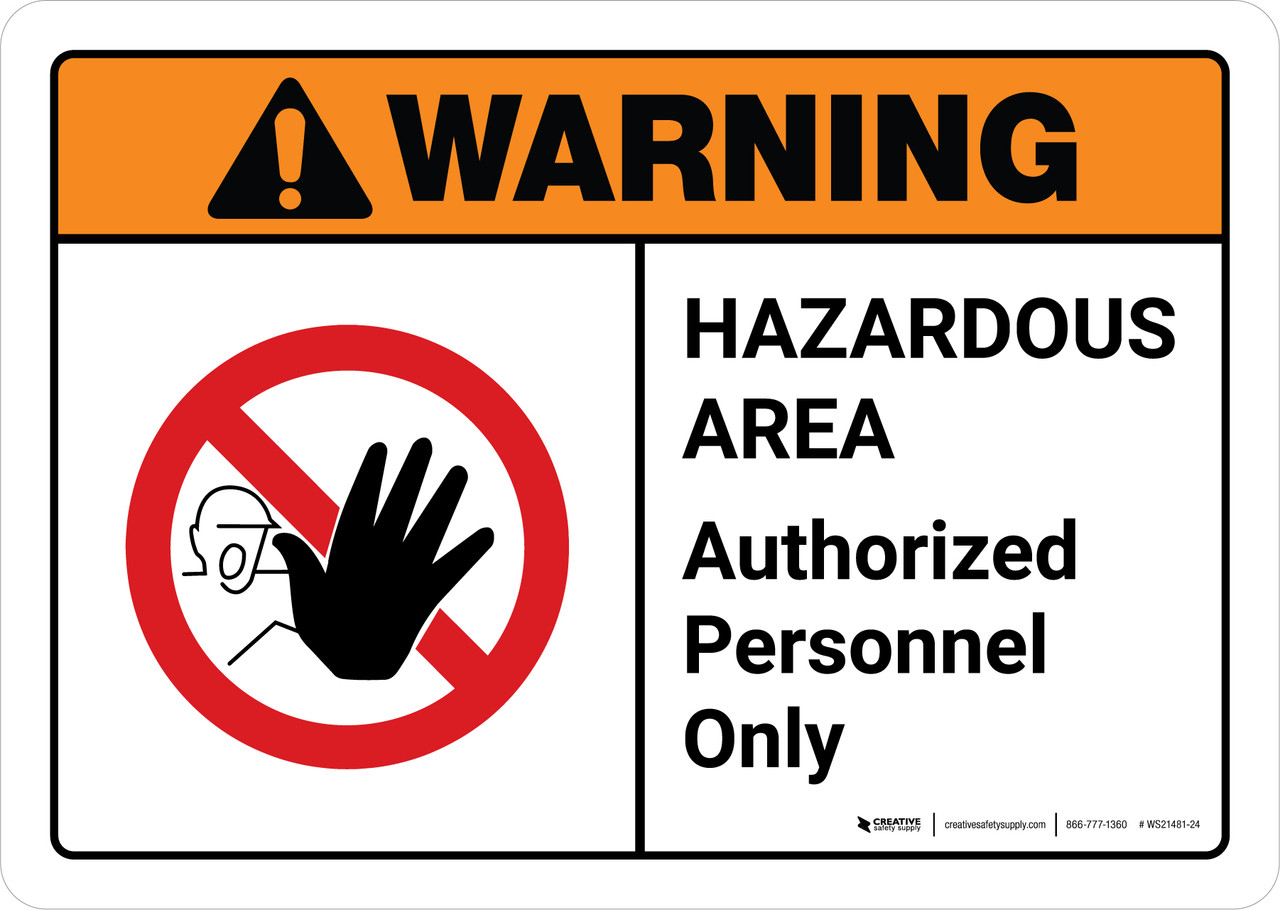 Warning: Hazardous Area Authorized Personnel Only with Icon ANSI ...