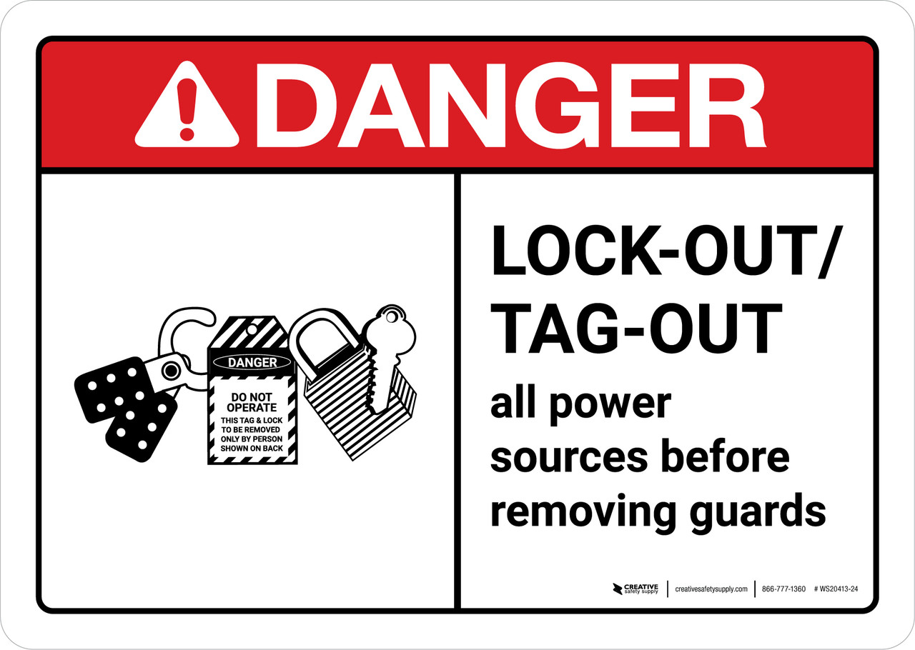 Danger: Lock Out Tag Out Before Removing Guards with Icon ANSI ...
