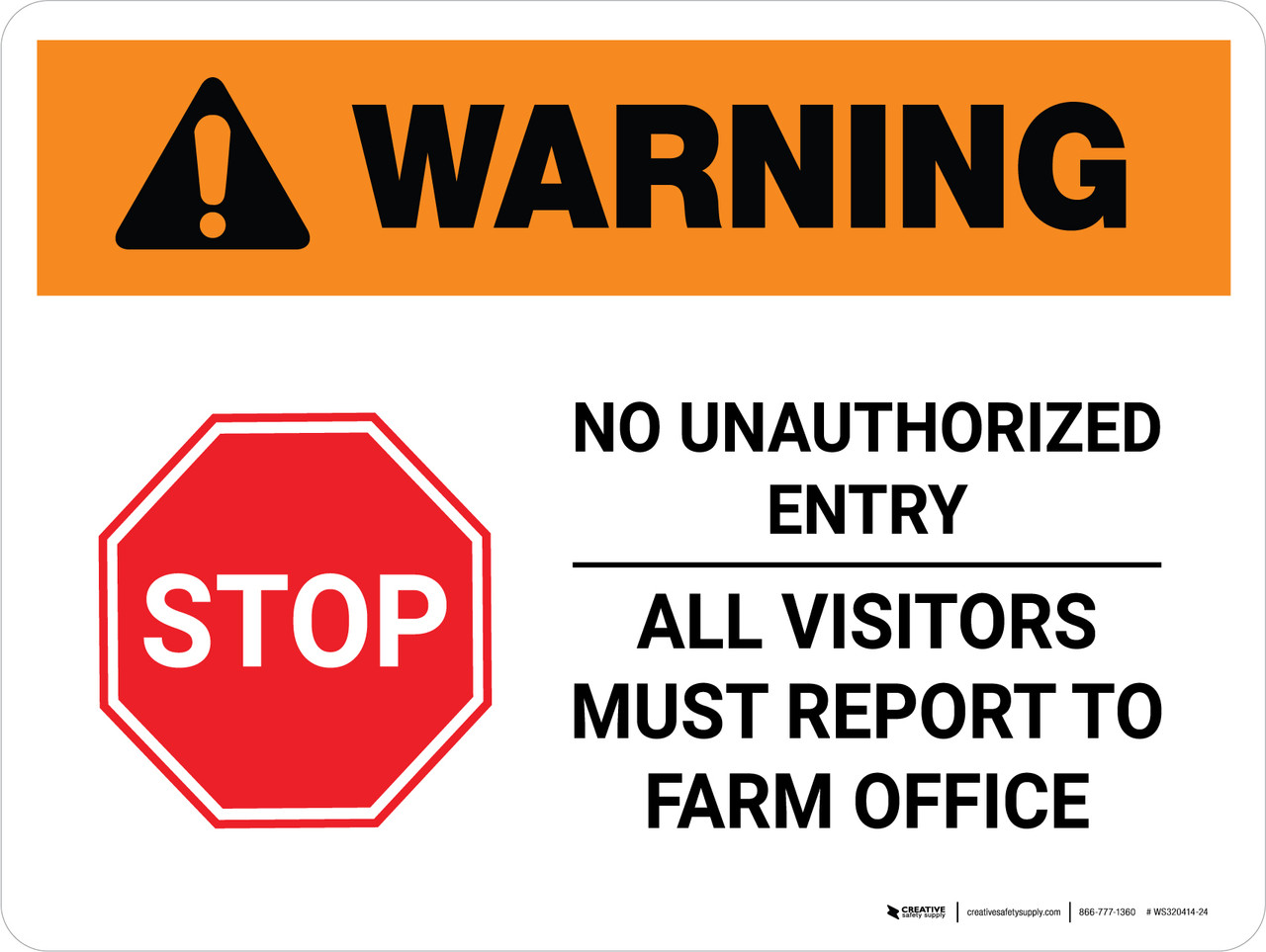 Warning: Stop - No Unauthorized Entry - All Visitors Must Report to ...