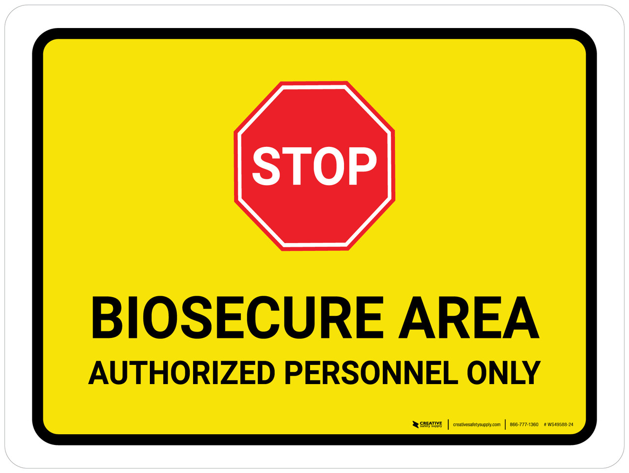Stop: Biosecure Area - Authorized Personnel Only Landscape - Wall Sign